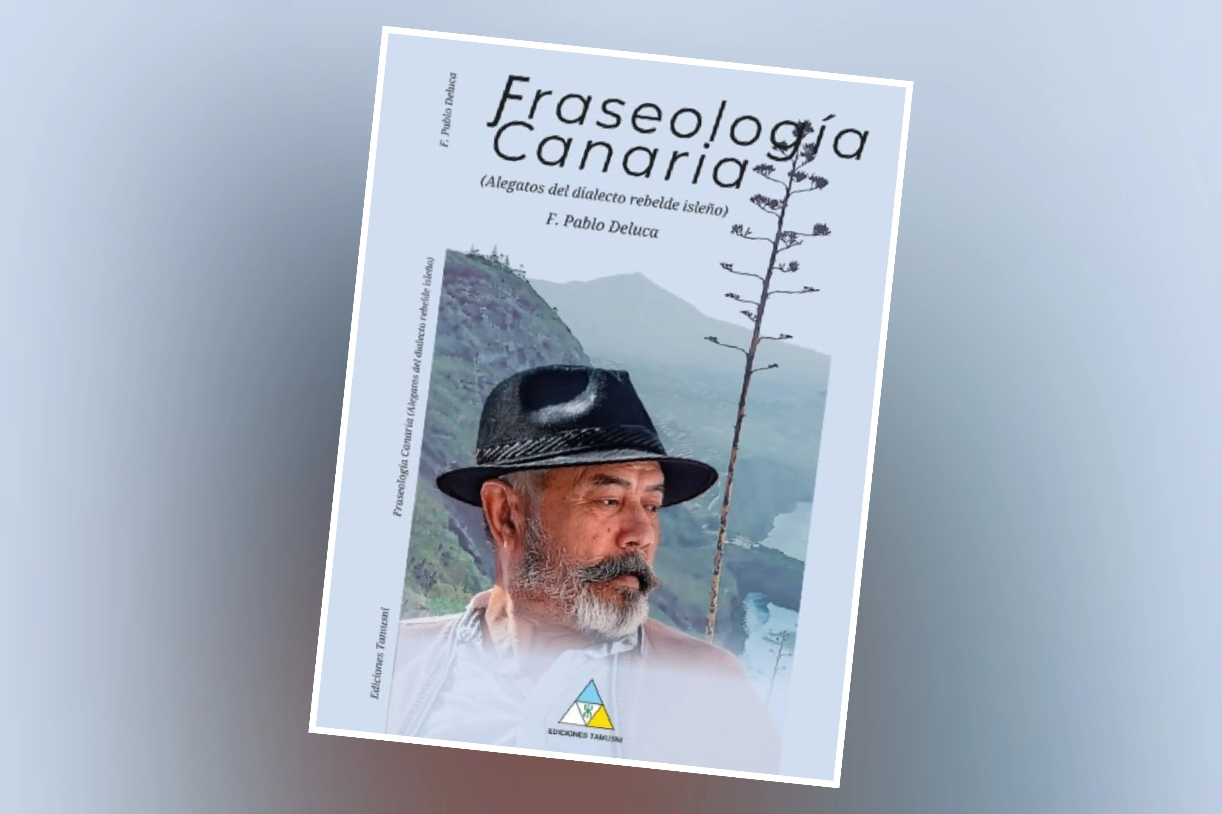 “Fraseología Canaria”: Pablo Deluca rescata la voz viva del pueblo canario